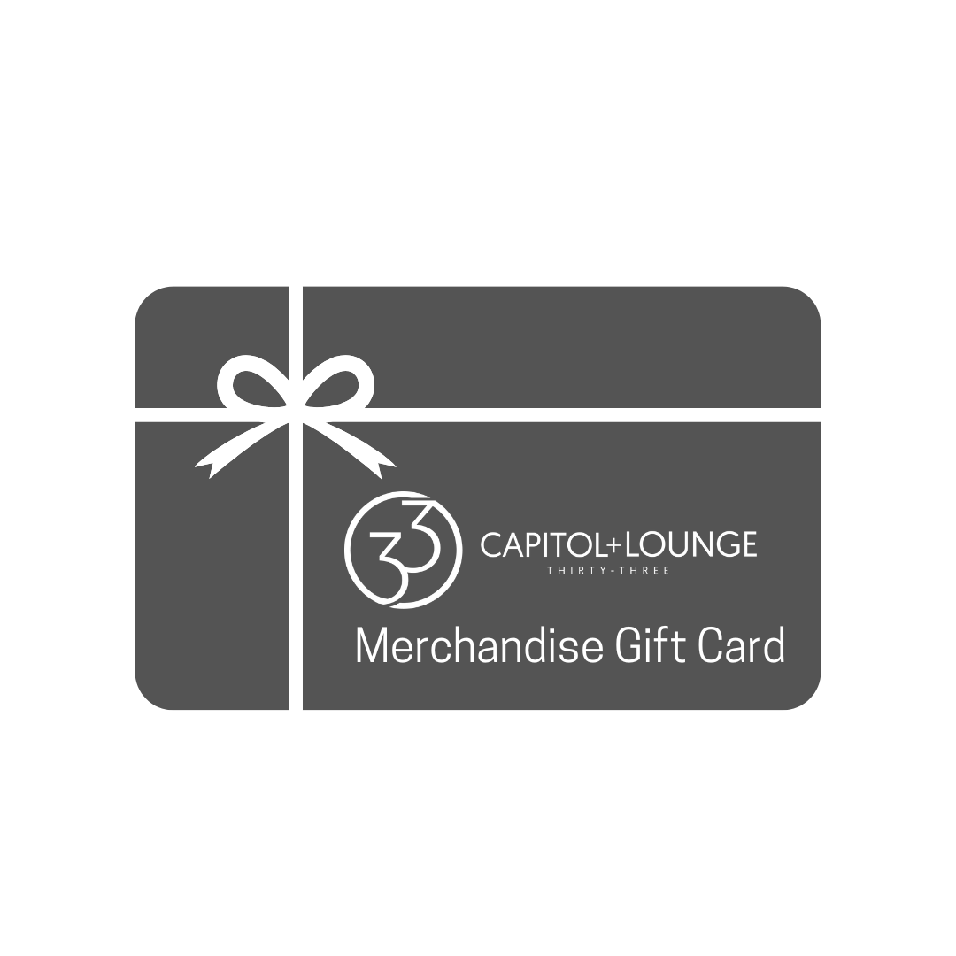 Merchandise Gift Card | Capitol + Lounge Thirty Three